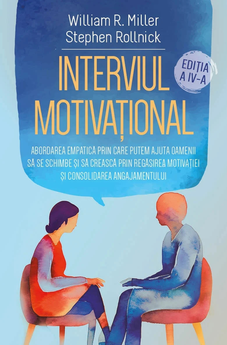 Interviul motivational - William R. Miller, Stephen Rollnick