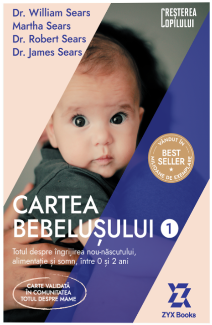Cartea bebelusului - William Sears, Martha Sears, Robert Sears, James Sears