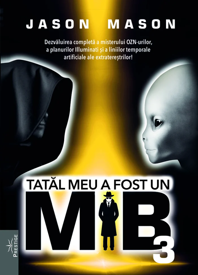 Tatal meu a fost un MIB. Volumul 3 - Jason Mason, Jan van Helsing