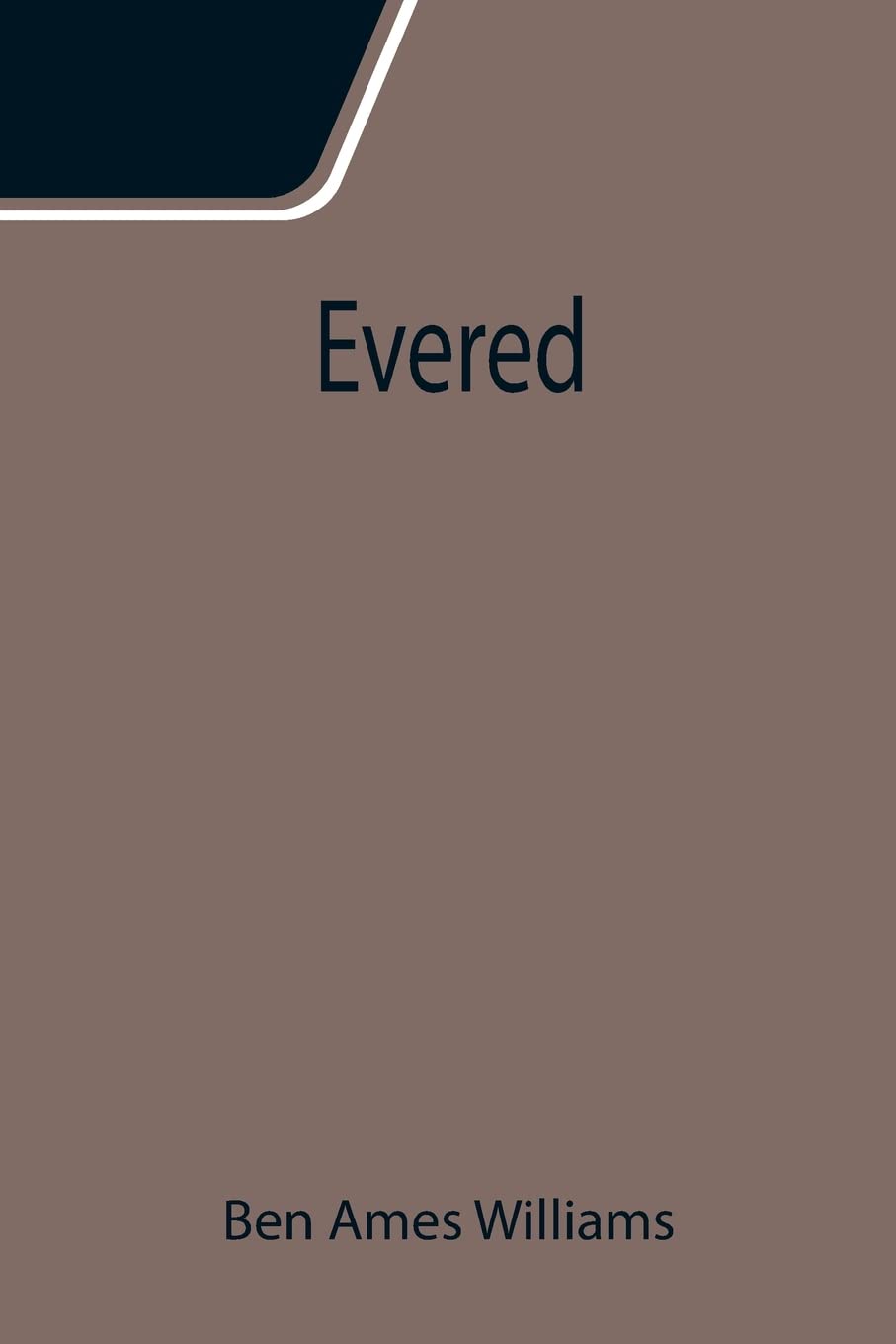 Evered - Ben Ames Williams