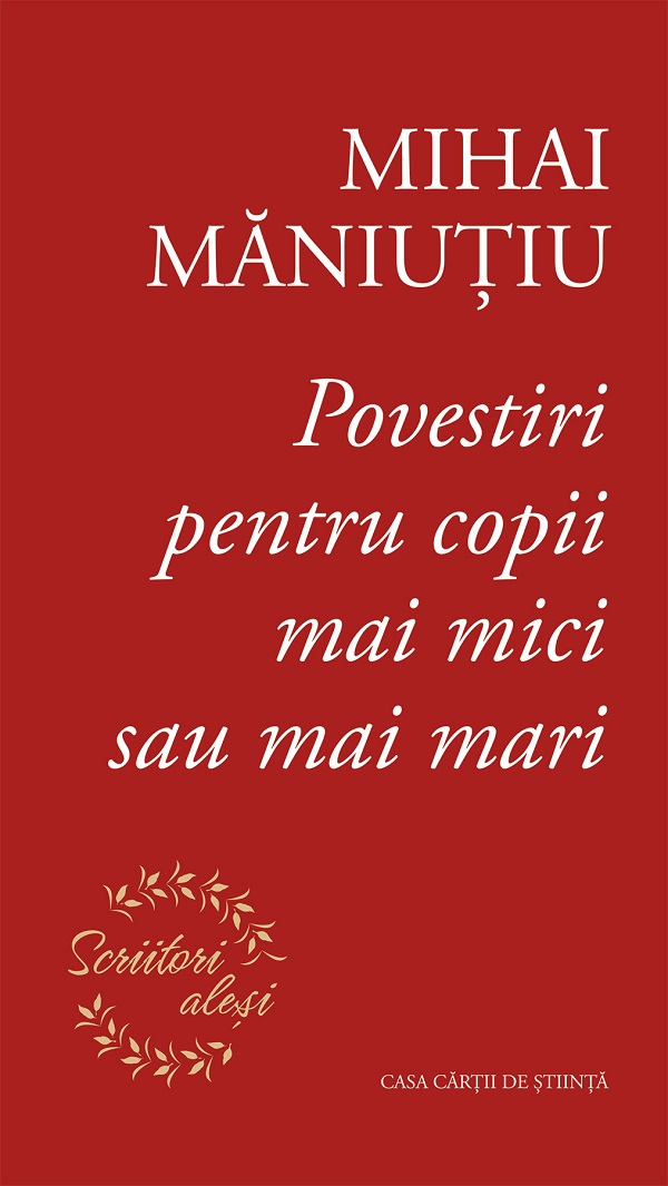 Povestiri pentru copii mai mici sau mai mari - Mihai Maniutiu