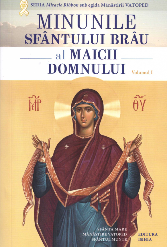 Minunile Sfantului Brau al Maicii Domnului