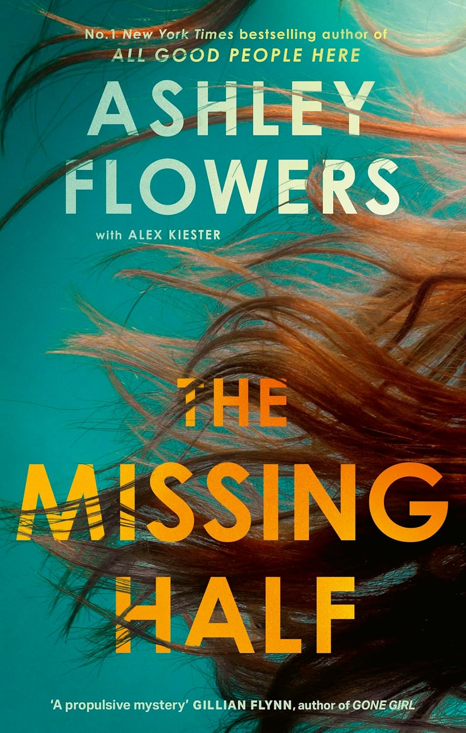 The Missing Half - Ashley Flowers, Alex Kiester