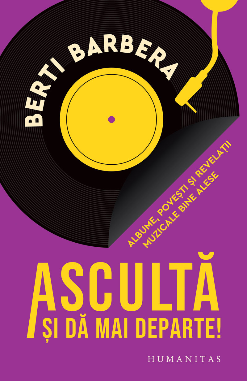 Asculta si da mai departe! - Berti Barbera