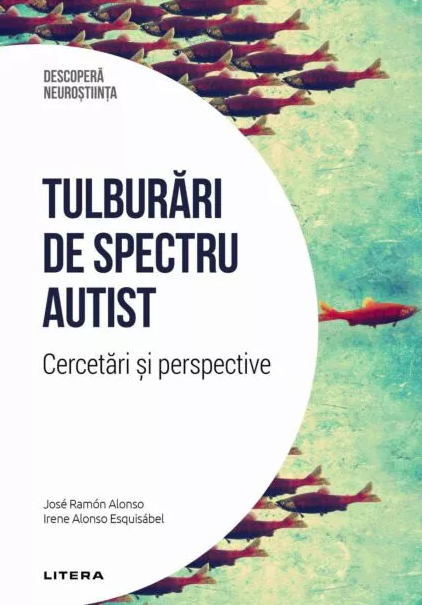 Tulburari de spectru autist - Jose Ramon Alonso, Irene Alonso Esquisabel