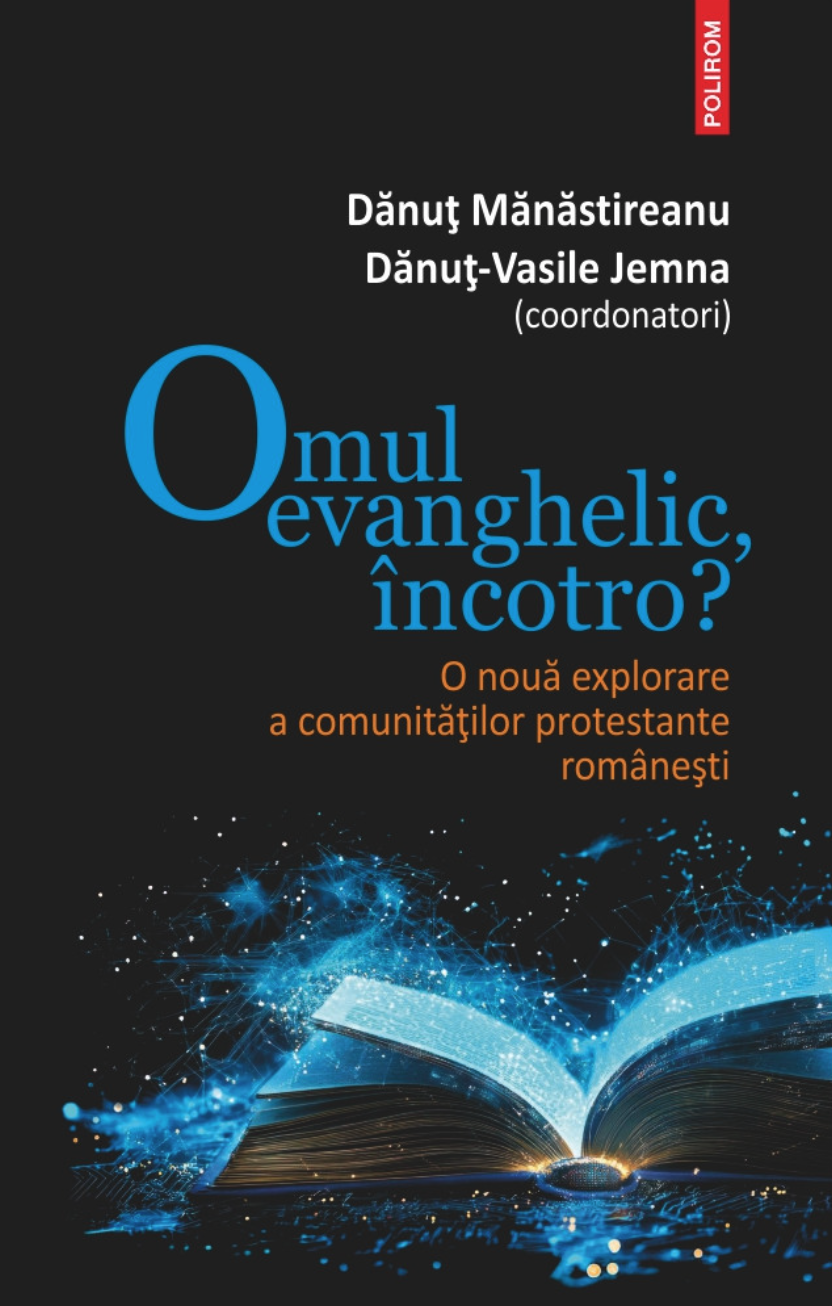 Omul evanghelic, incotro? - Danut Manastireanu, Danut-Vasile Jemna