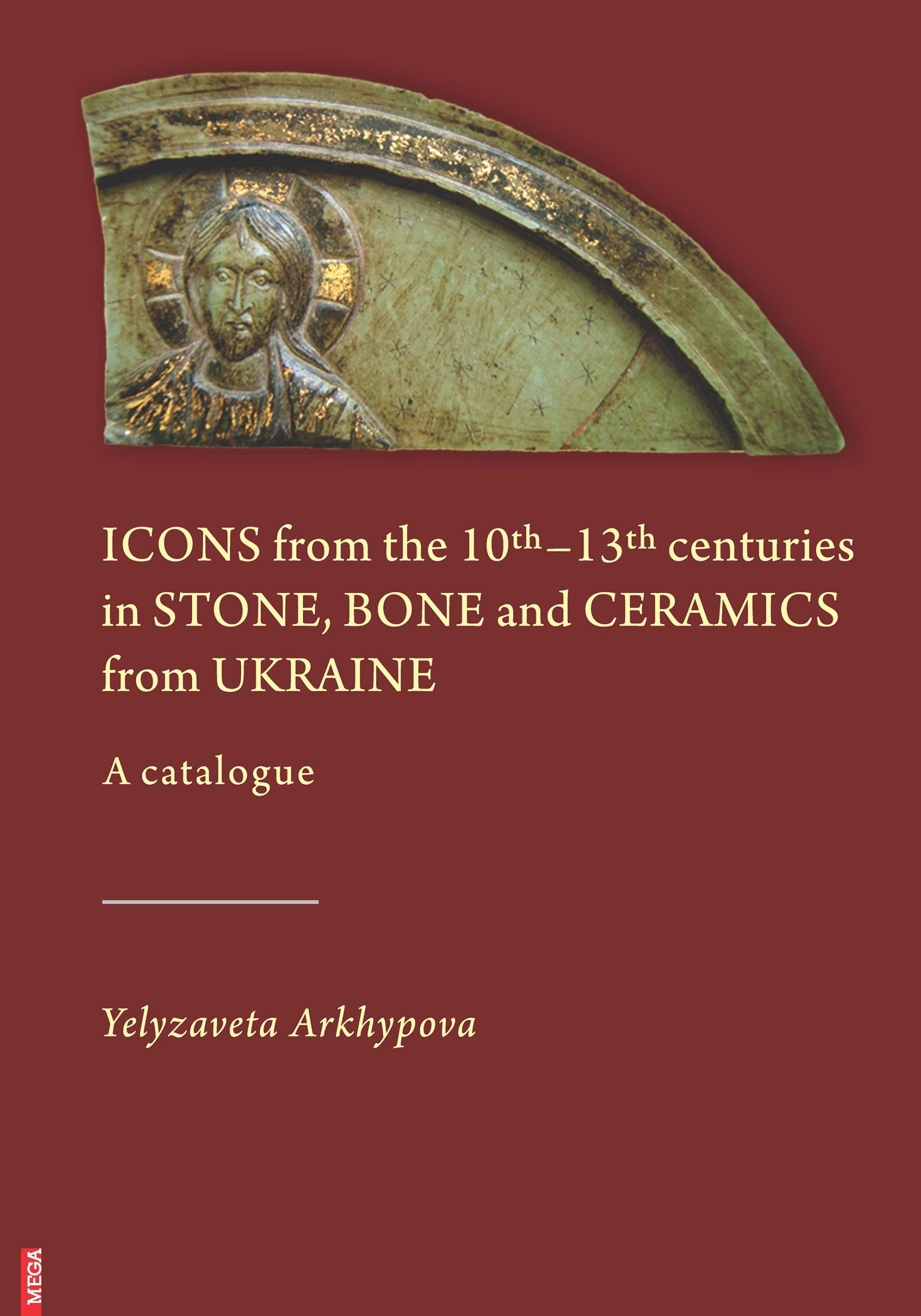 Icons from the 10th-13th Centuries in Stone, Bone and Ceramics from ...