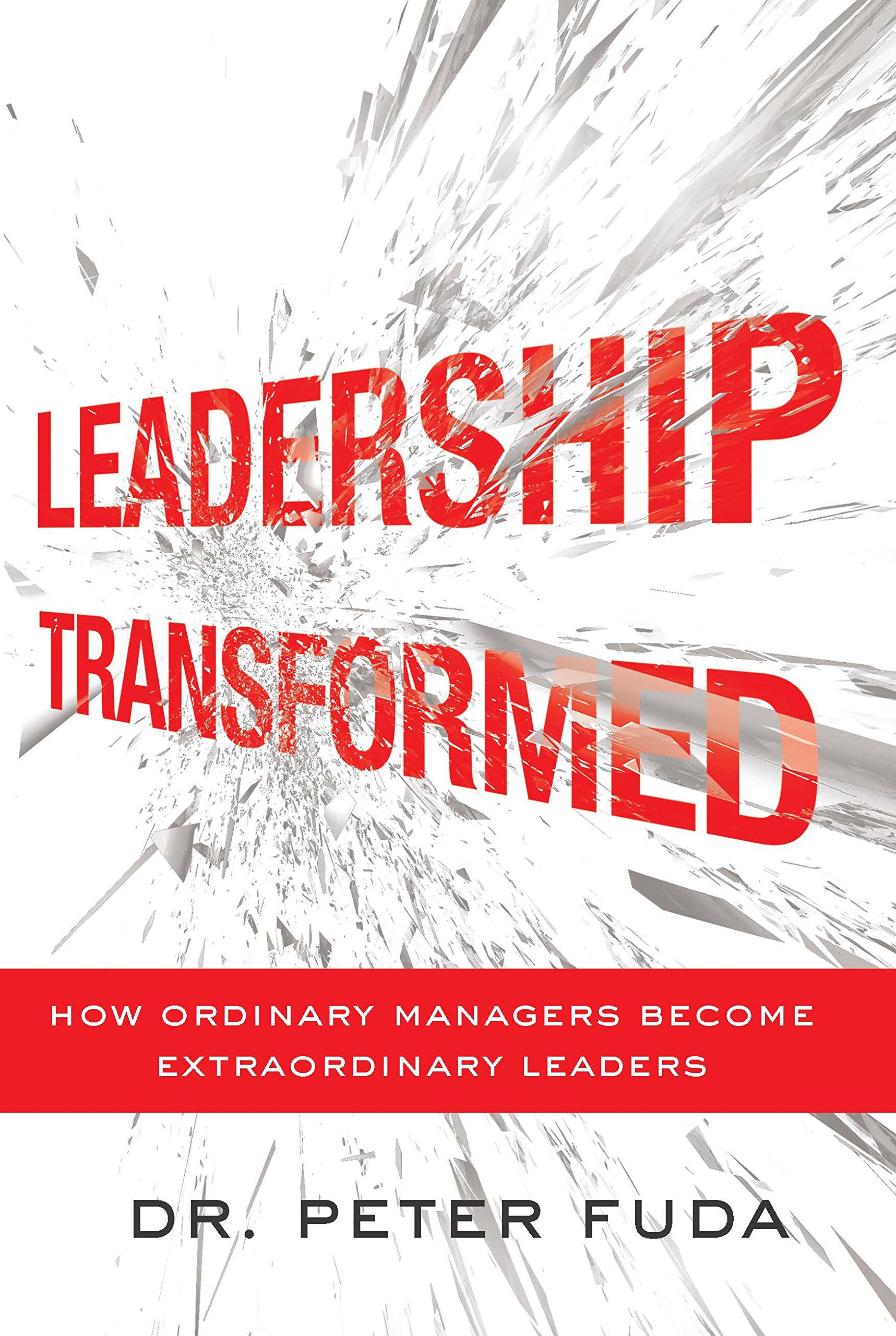 Leadership Transformed - Peter Fuda