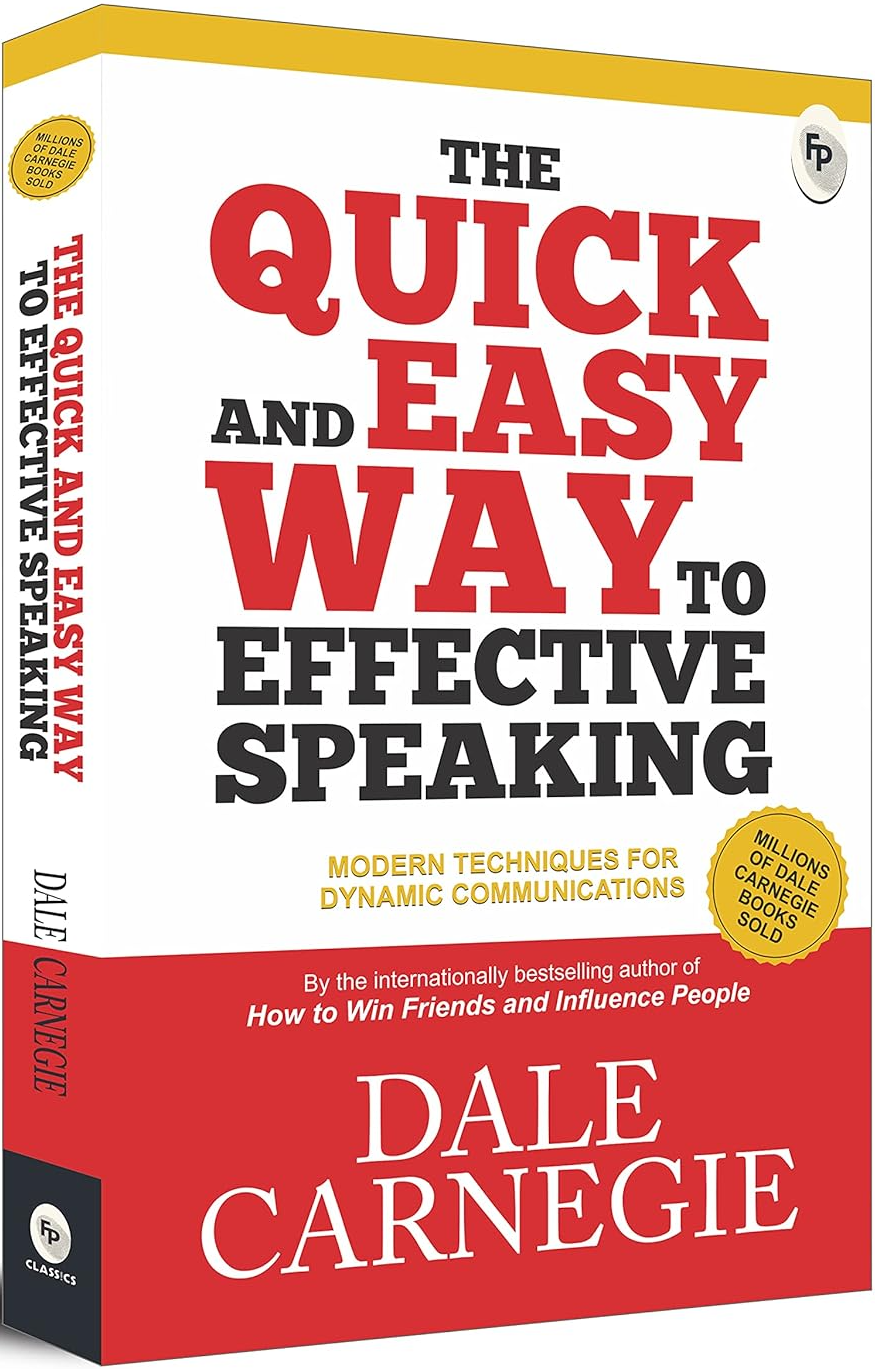 The Quick and Easy Way to Effective Speaking - Dale Carnegie