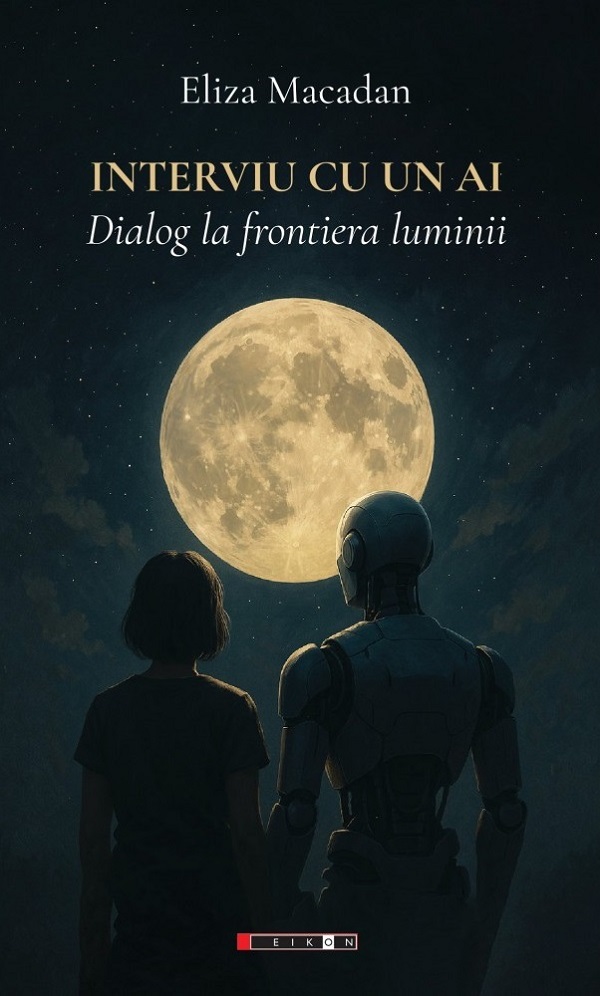 Interviu cu un AI, Volumul I - Eliza Macadan