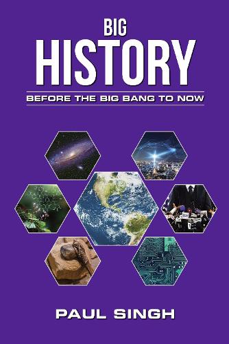 Big History - Paul Singh