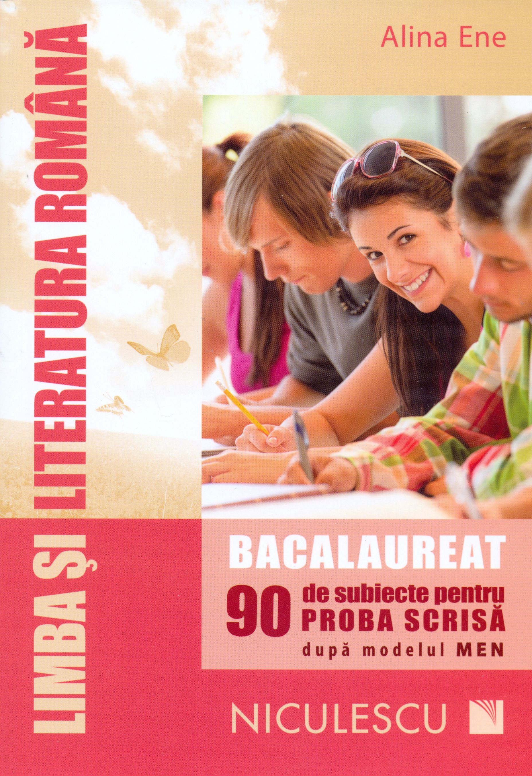 Limba si literatura romana. Bacalaureat - Alina Ene
