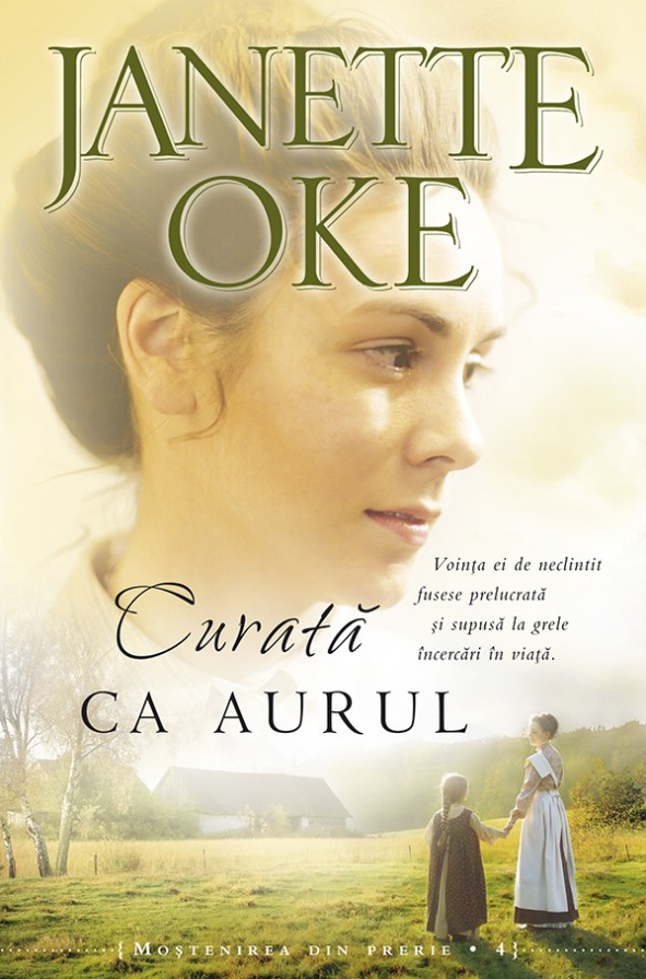 Curata ca aurul - Janette Oke
