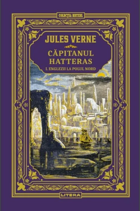Capitanul Hatteras I - Jules Verne