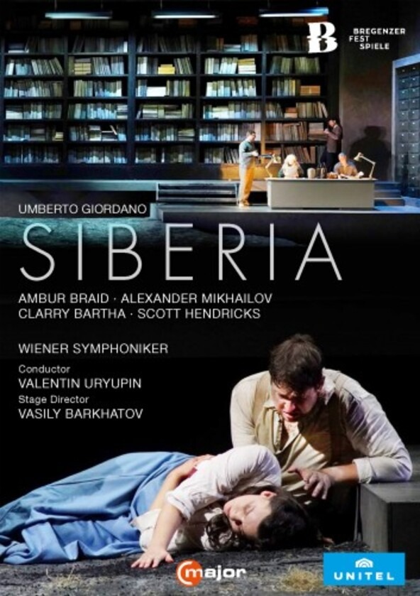 Giordano: Siberia - Ambur Braid, Alexander Mikhailov, Clarry Bartha ...