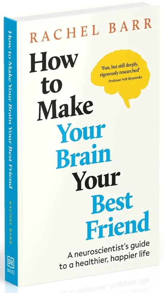 How to Make Your Brain Your Best Friend - Rachel Barr