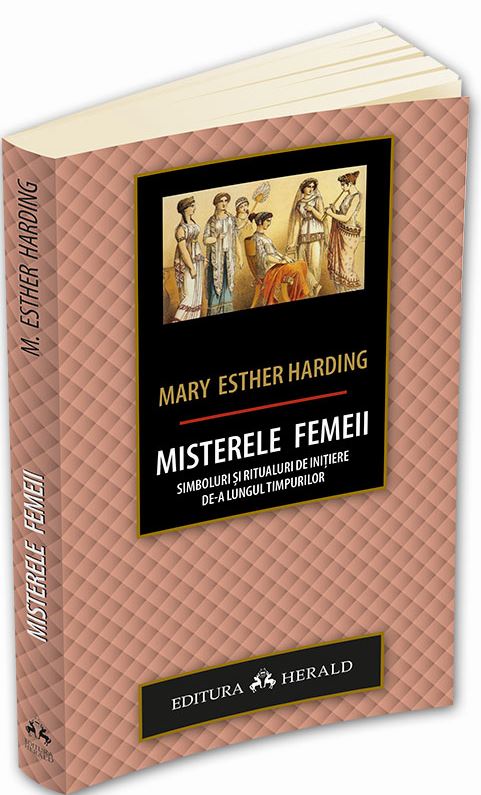 Misterele femeii - Mary Esther Harding