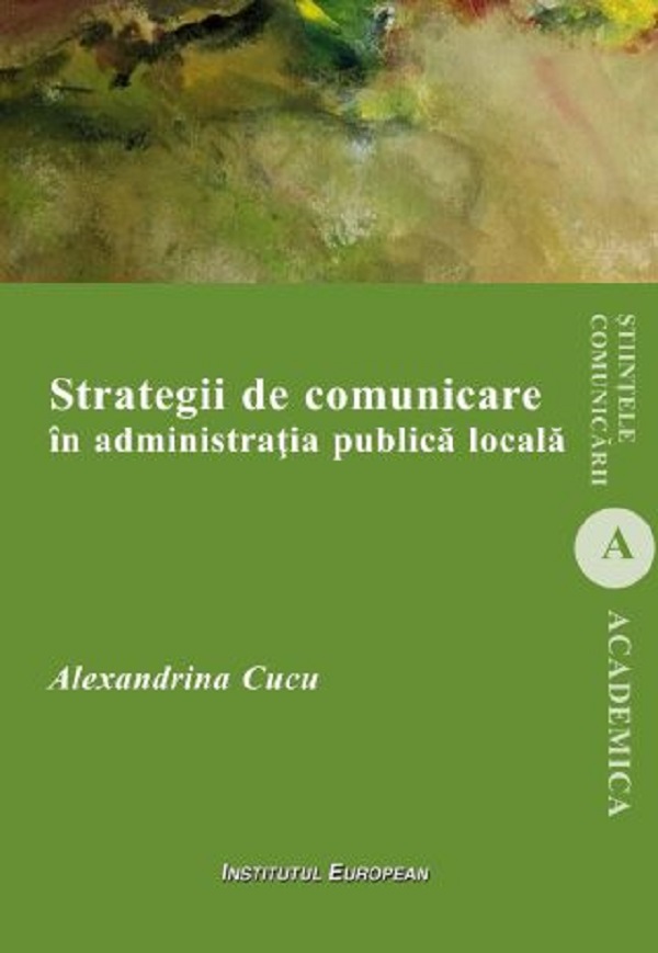 Strategii de comunicare in administratia publica locala - Alexandrina Cucu