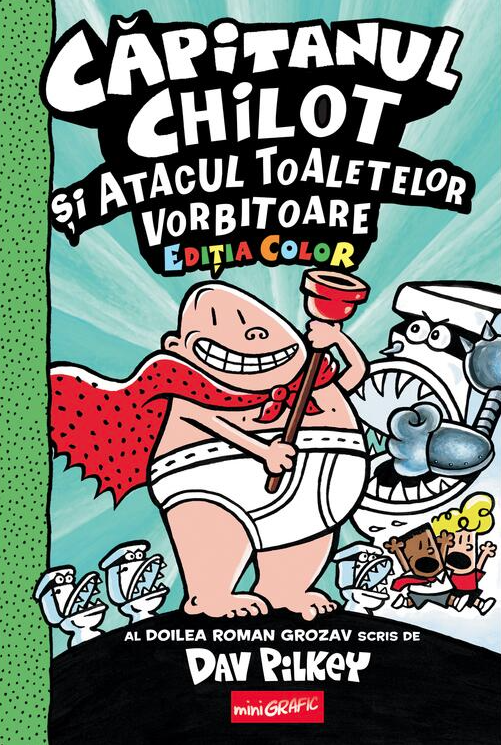 Capitanul Chilot si Atacul Toaletelor Vorbitoare (Editia color) - Dav ...
