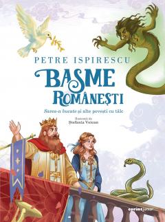 Basme romanesti. Sarea-n bucate si alte povesti cu talc - Petre Ispirescu