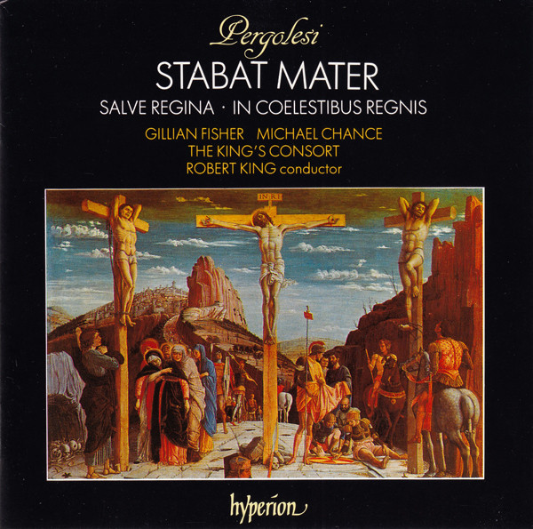 Pergolesi: Stabat Mater / Salve Regina In A Minor / In Coelestibus ...