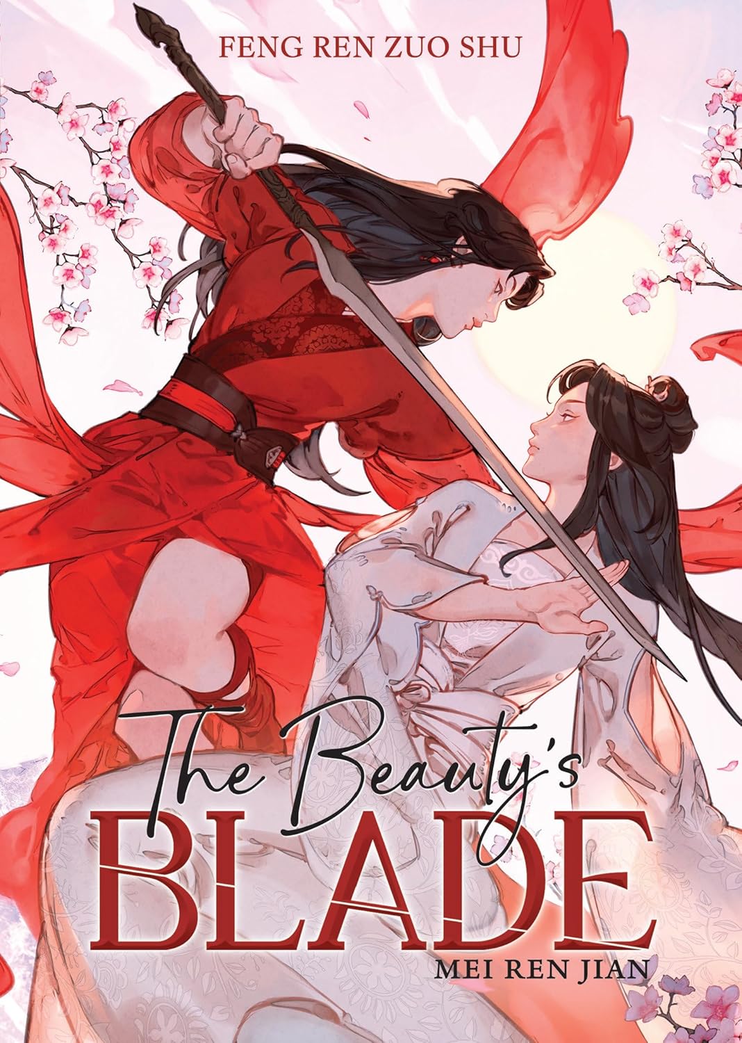 The Beauty's Blade: Mei Ren Jian (Novel) - Feng Ren Zuo Shu