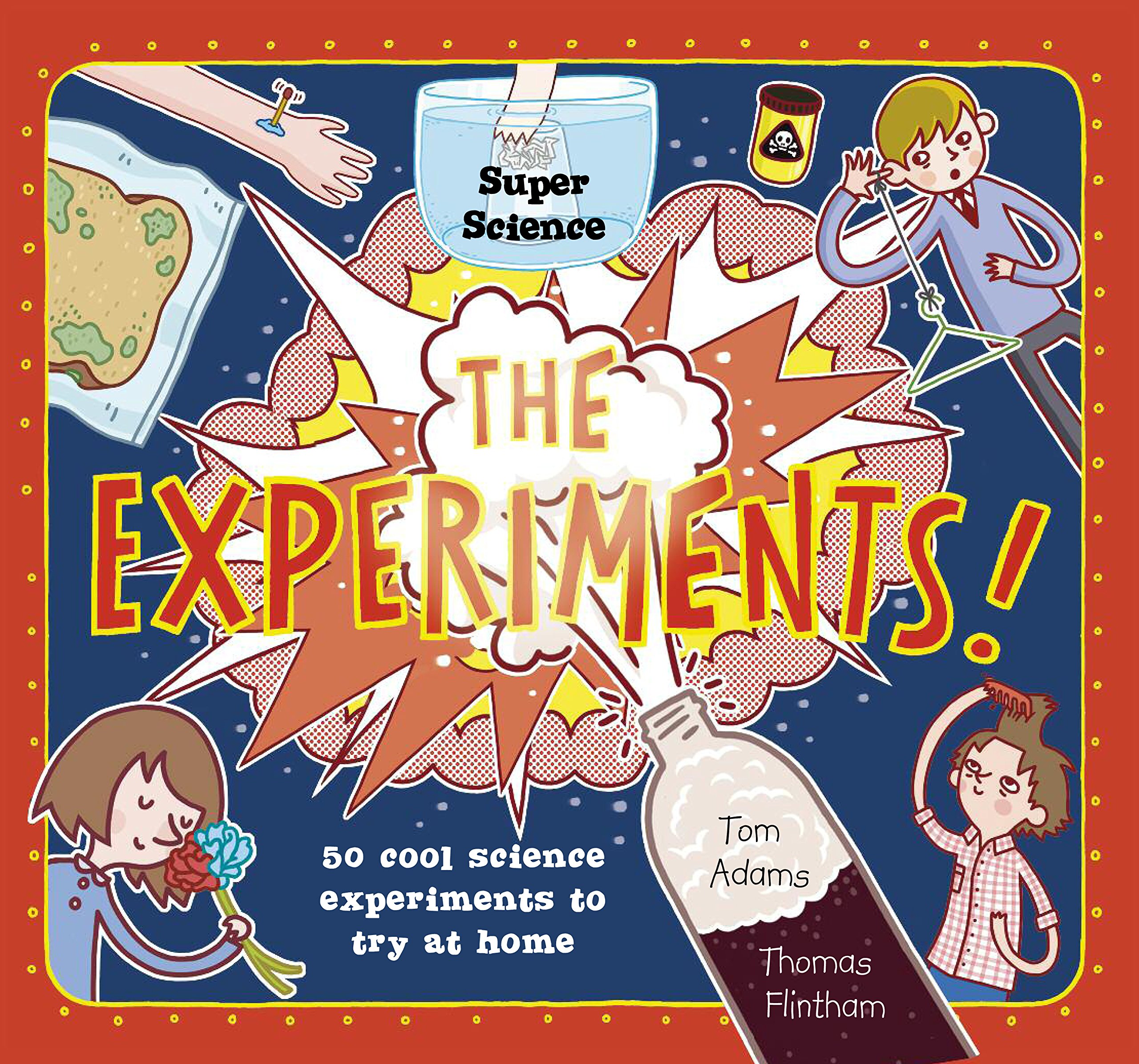Super Science - Experiments - Tom Adams