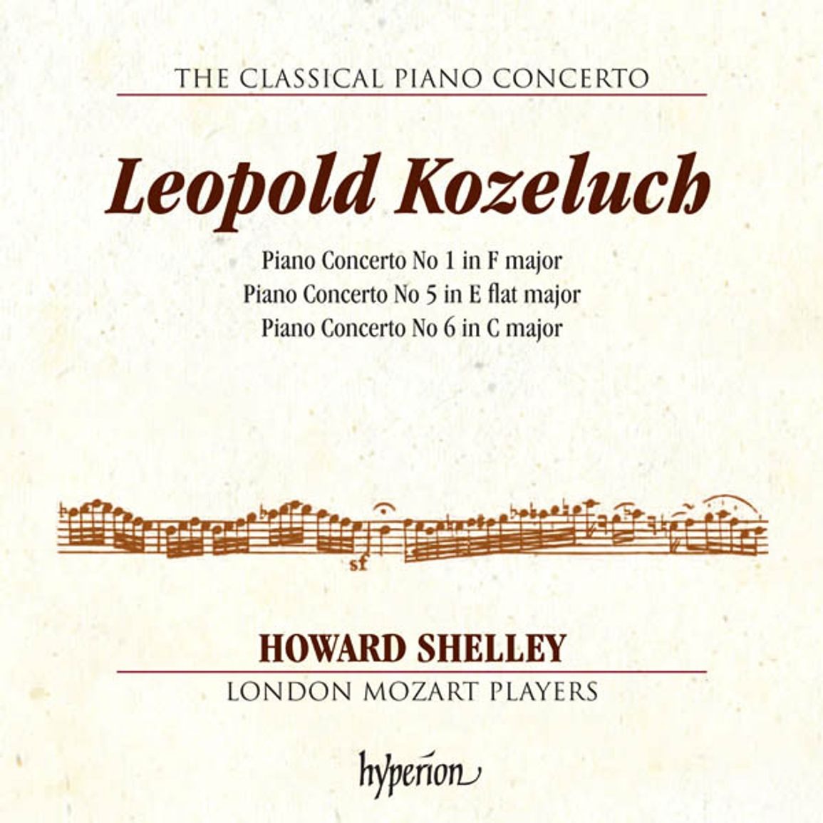 Piano Concertos Nos. 1, 5 & 6 - Leopold Kozeluch, Howard Shelley ...