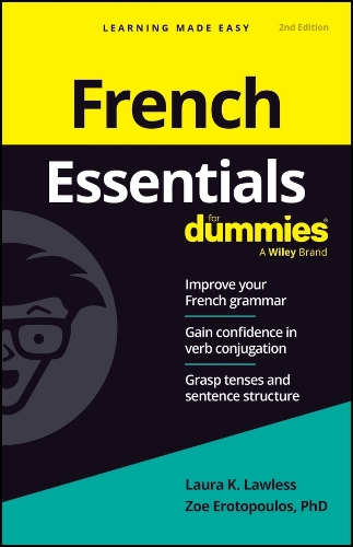 French Essentials For Dummies - Laura K. (Monterey Institute of ...