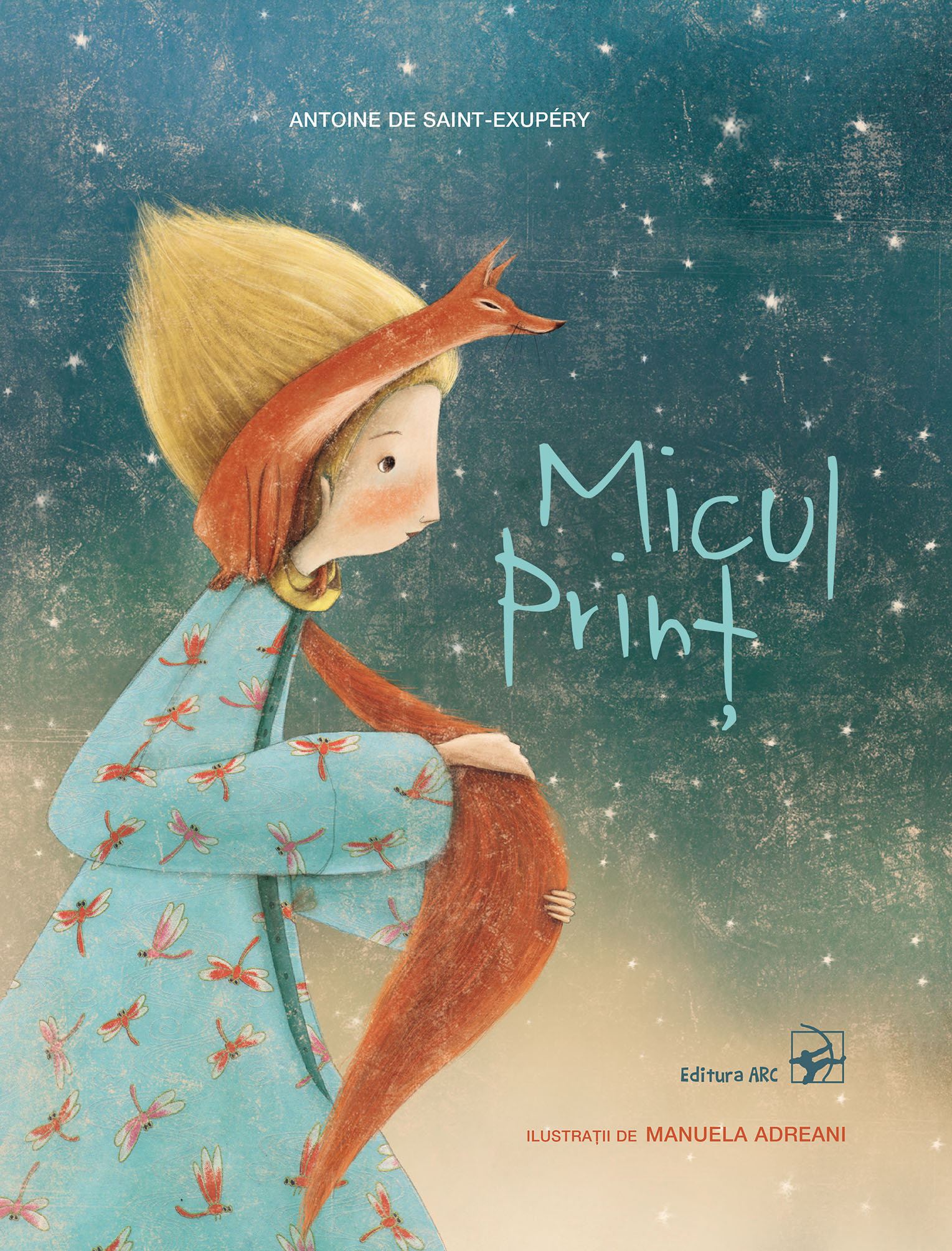 Micul Print - Antoine de Saint-Exupery