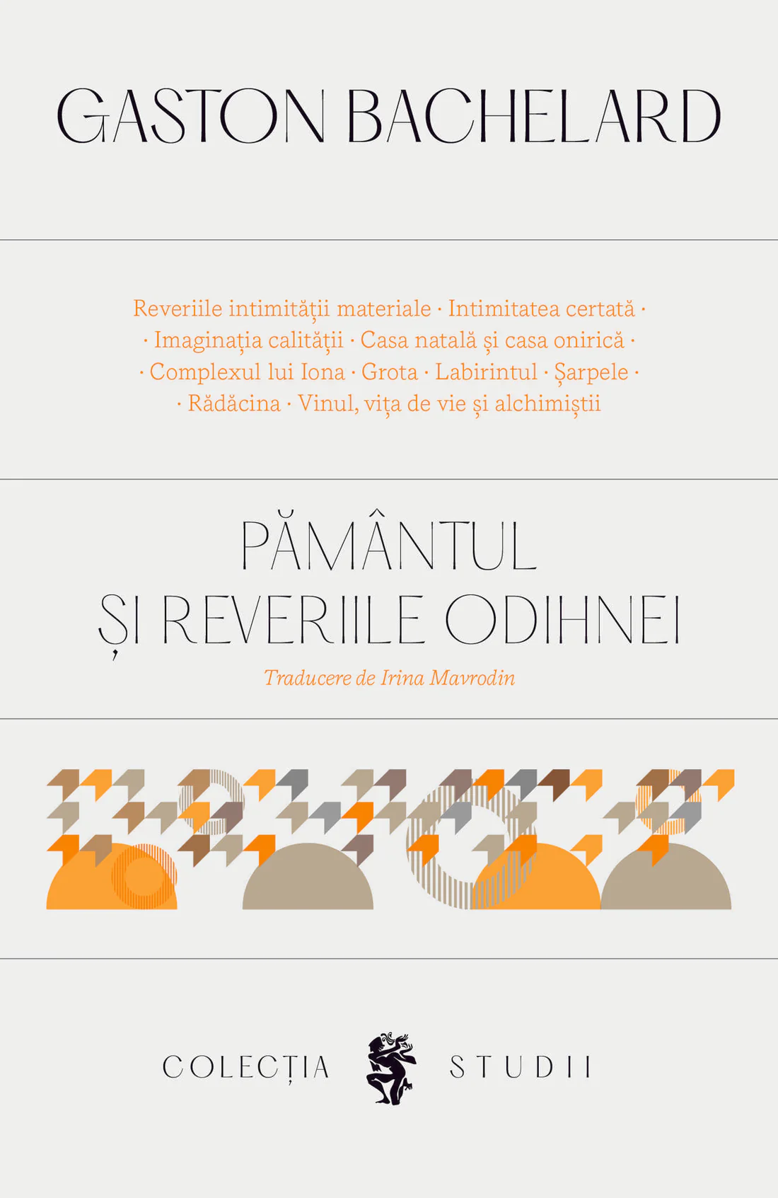 Pamantul si reveriile odihnei - Gaston Bachelard