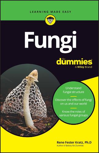 Fungi For Dummies - WA) Rene (Everett Community College; University of ...