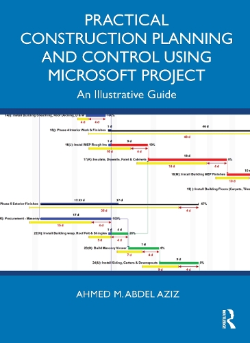 Practical Construction Planning and Control Using Microsoft Project ...