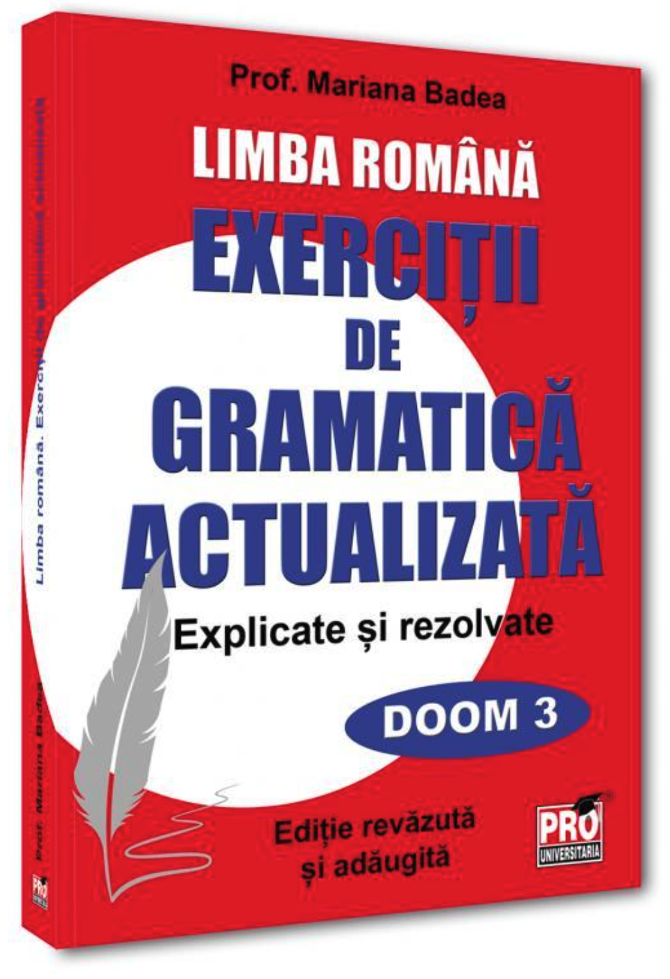 Limba romana. Exercitii de gramatica actualizata. Explicate si ...