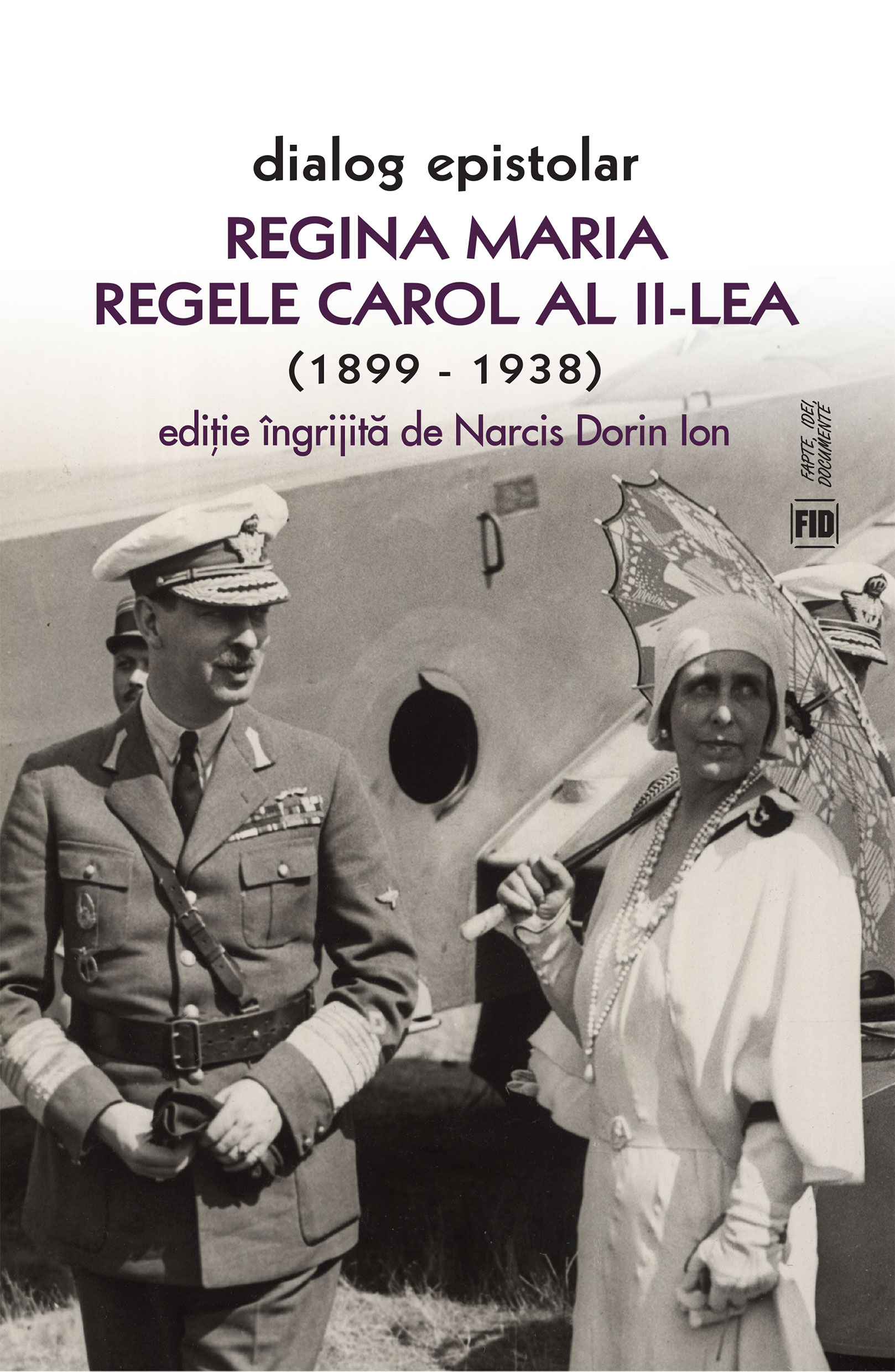 Dialog epistolar. Regina Maria si Regele Carol al II-lea - Narcis Dorin Ion
