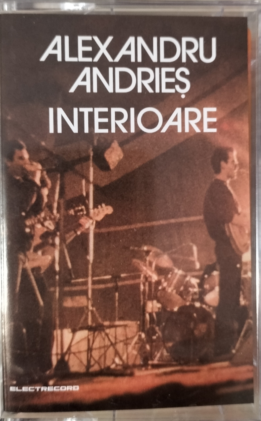 Interioare (Caseta) - Alexandru Andries
