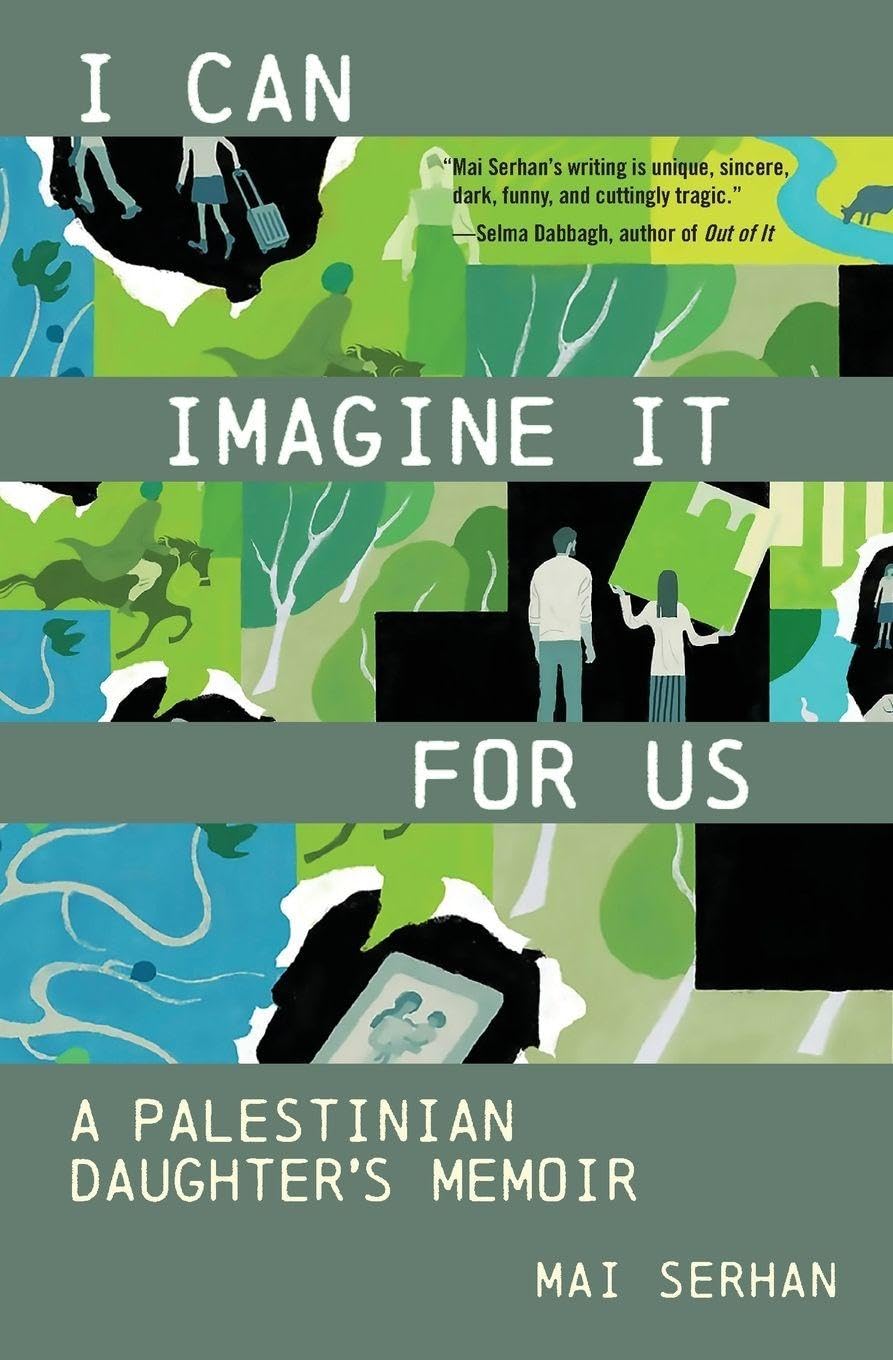 I Can Imagine It for Us - Mai Serhan