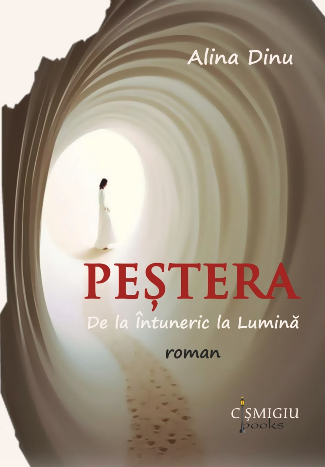 Pestera. De la Intuneric la Lumina - Alina Dinu