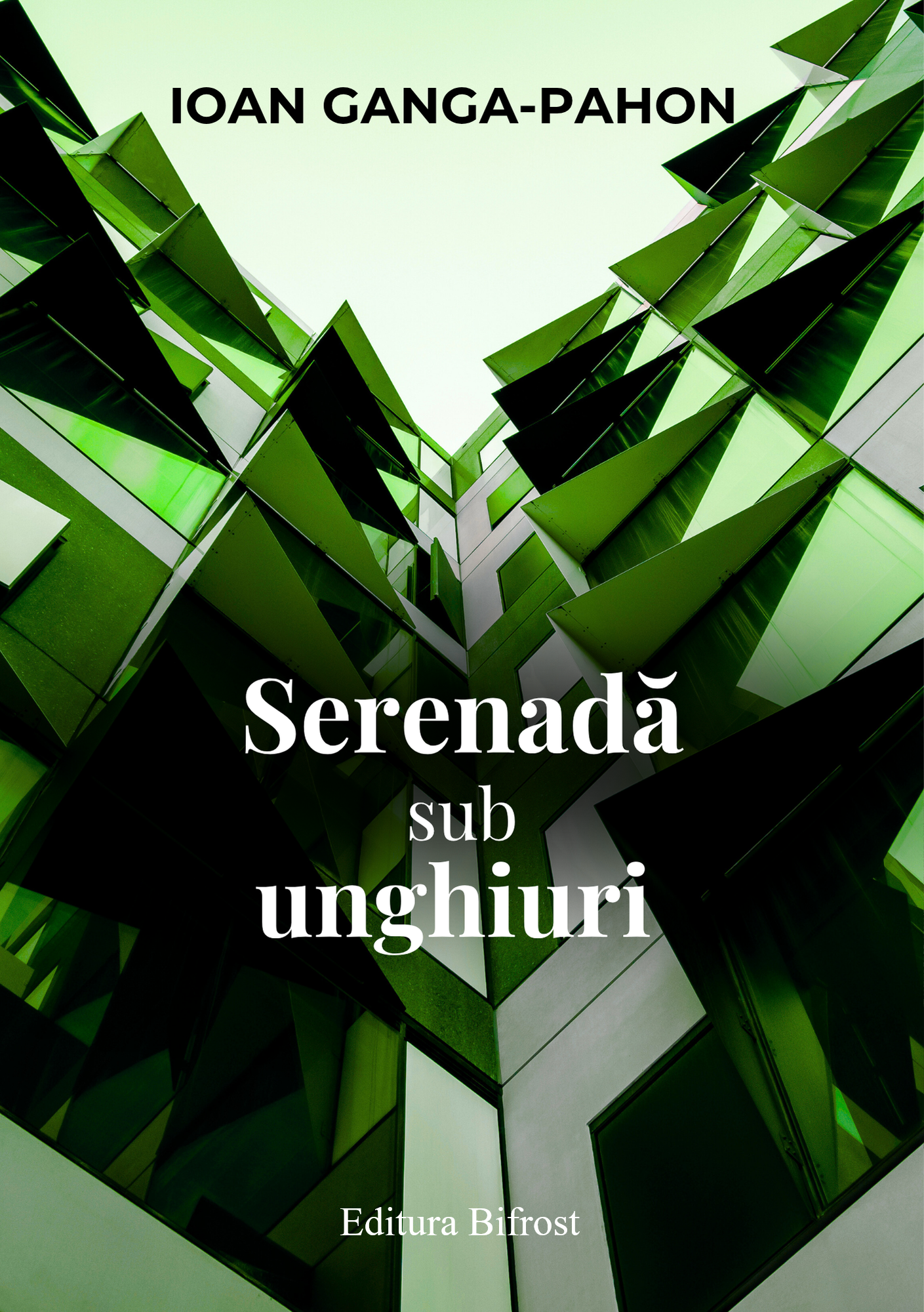 Serenada sub unghiuri - Ioan Ganga-Pahon