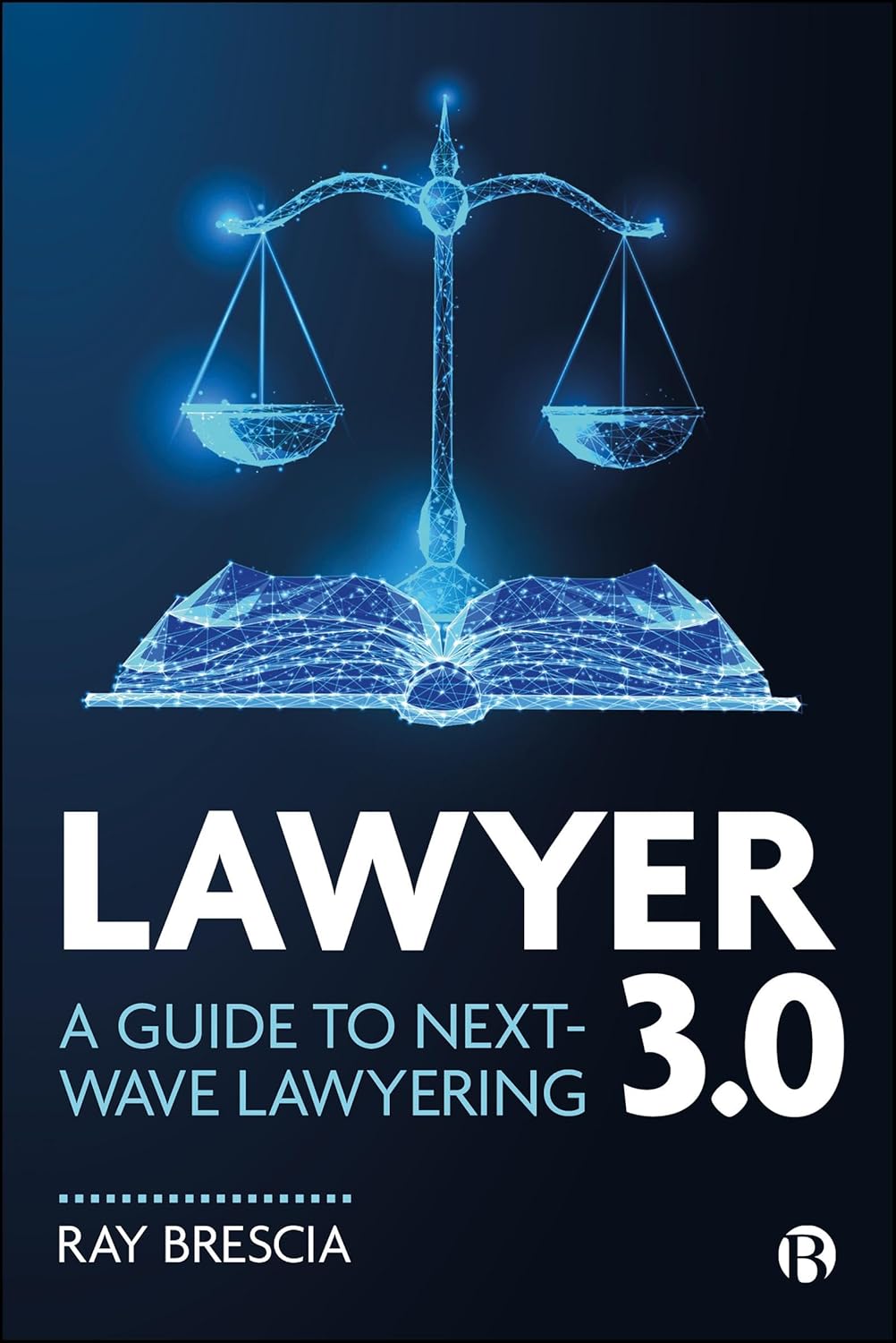 Lawyer 3.0 - Ray Brescia