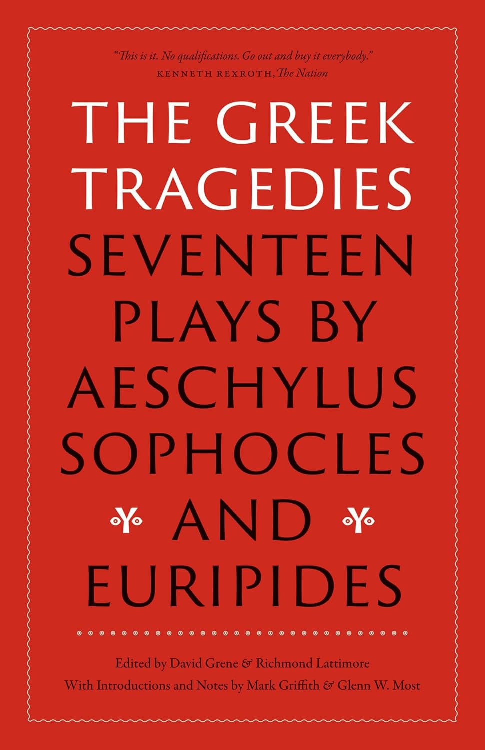 The Greek Tragedies - Aeschylus, Sophocles, Euripides