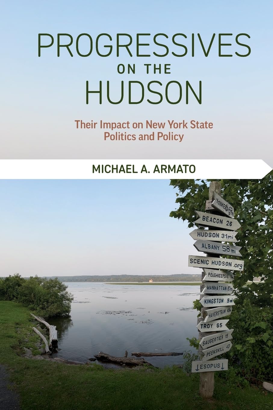 Progressives on the Hudson - Michael A. (Albright College) Armato ...