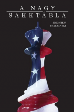 A nagy sakktabla - Zbigniew Brzezinski