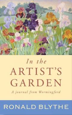 In the Artist's Garden - Ronald Blythe
