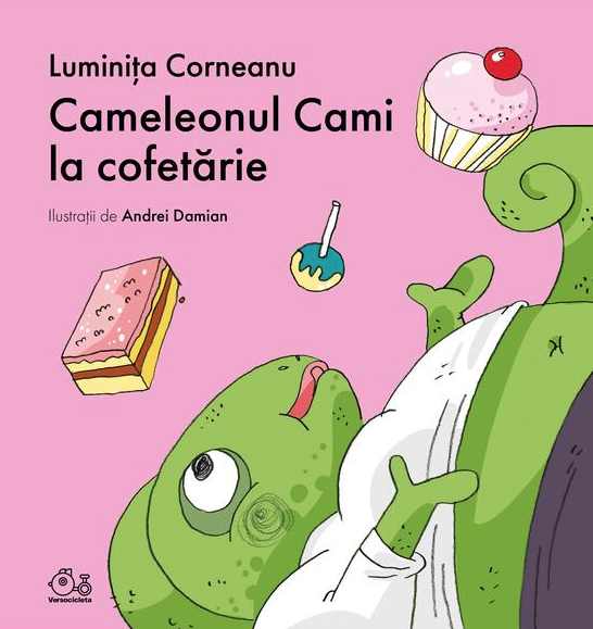 Cameleonul Cami la cofetarie - Luminita Corneanu