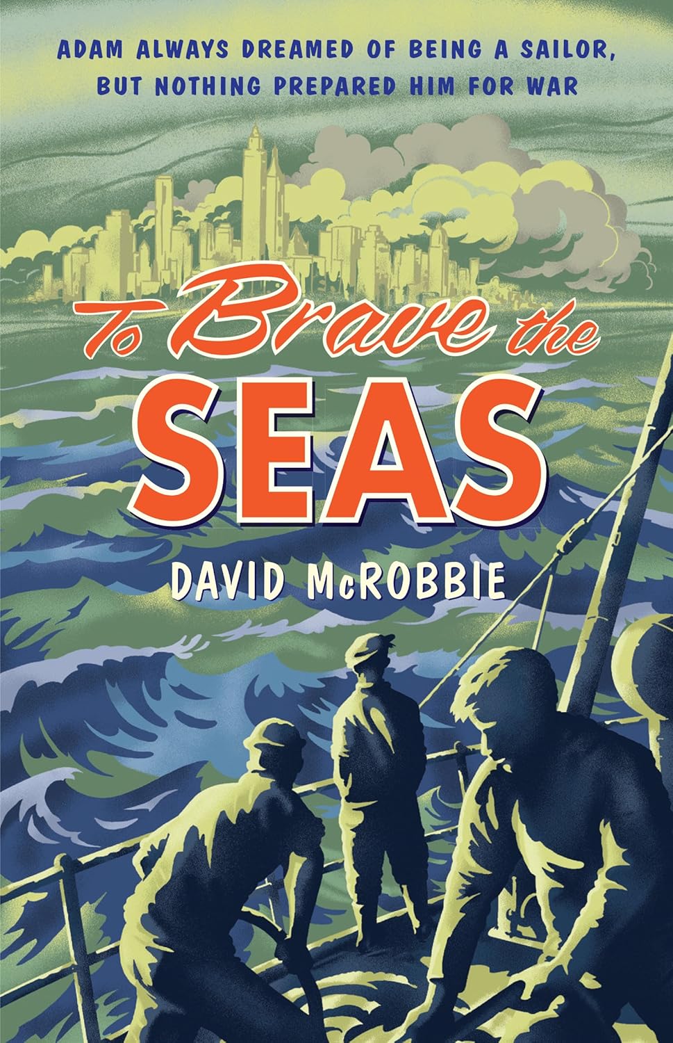 To Brave the Seas - David Mcrobbie