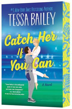 Catch Her If You Can UK - Tessa Bailey