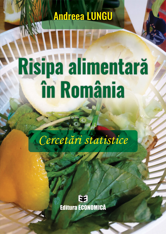 Risipa alimentara in Romania: cercetari statistice - Andreea Lungu