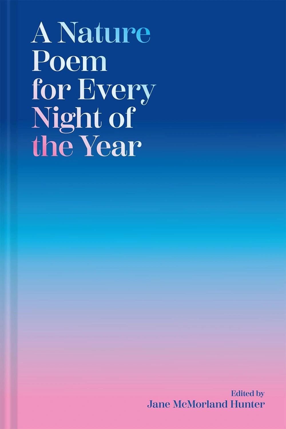 A Nature Poem for Every Night of the Year - Jane McMorland Hunter
