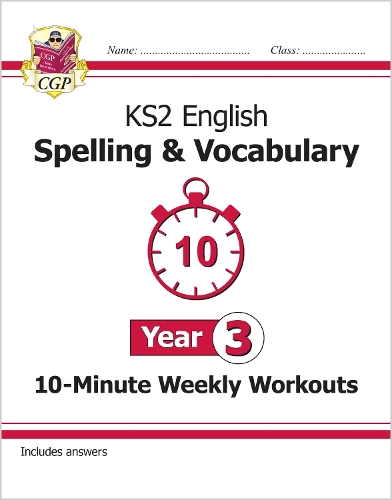 New KS2 English 10-Minute Weekly Workouts: Spelling & Vocabulary - Year ...
